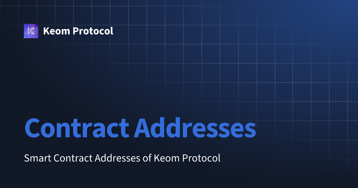 Contract Addresses | Keom Protocol